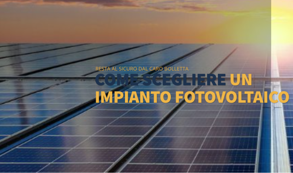Come scegliere un impianto fotovoltaico - Elisys | dove l'energia è di casa
